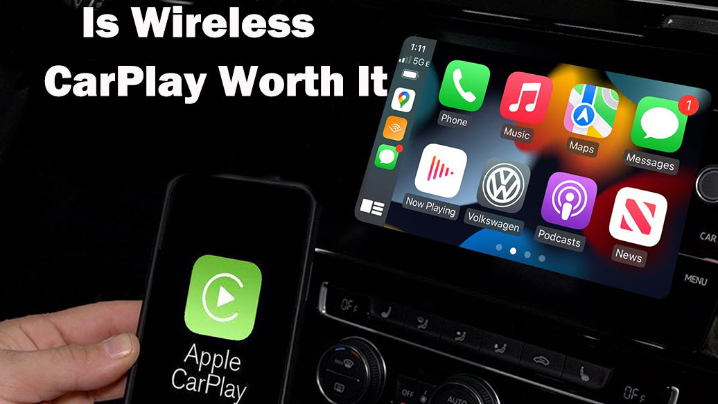 Is Wireless CarPlay Worth It? – AutoKit CarPlay Store